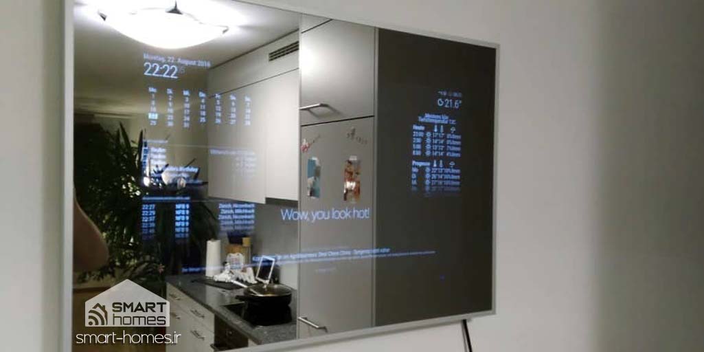 آینه هوشمند چیست؟ - خانه های هوشمند - آینه هوشمند تاچ، مجهز به دوربین و ...